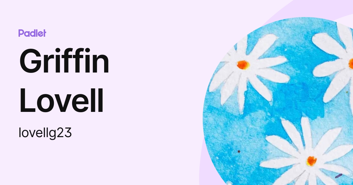 Griffin Lovell (lovellg23) profile | Padlet