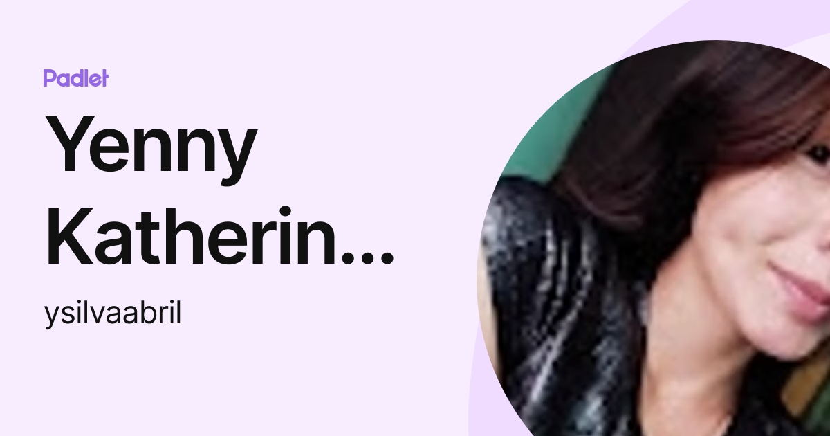 Yenny Katherine Silva abril (ysilvaabril) profile | Padlet