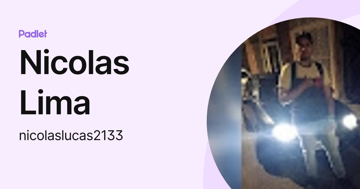 Nicolas Lima (nicolaslucas2133) profile | Padlet