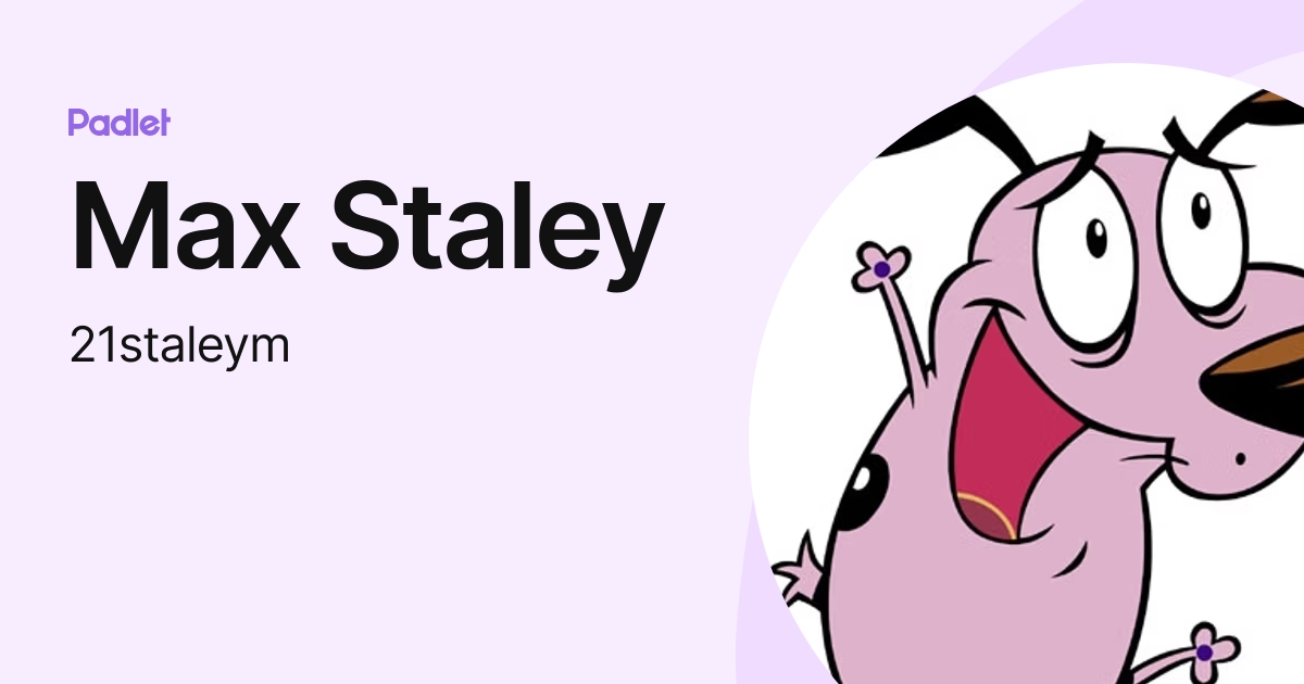 Max Staley (21staleym) profile | Padlet