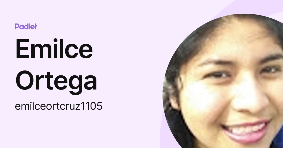 Emilce Ortega (emilceortcruz1105) profile | Padlet