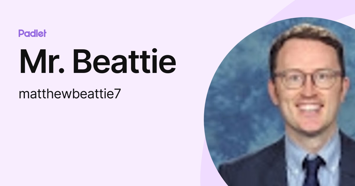Mr. Beattie (mbeattie9) profile | Padlet