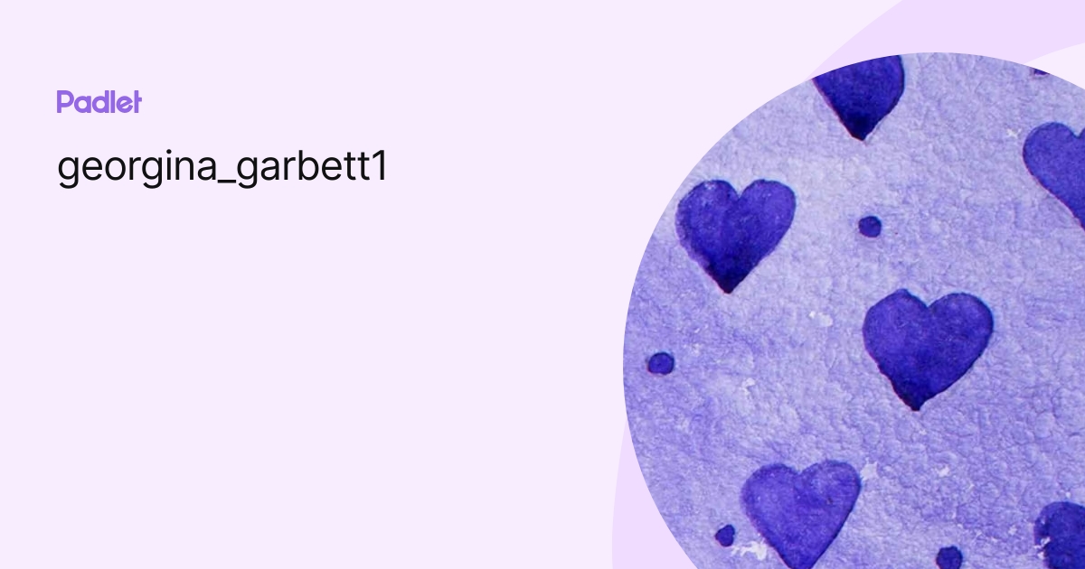 georgina_garbett1 profile | Padlet