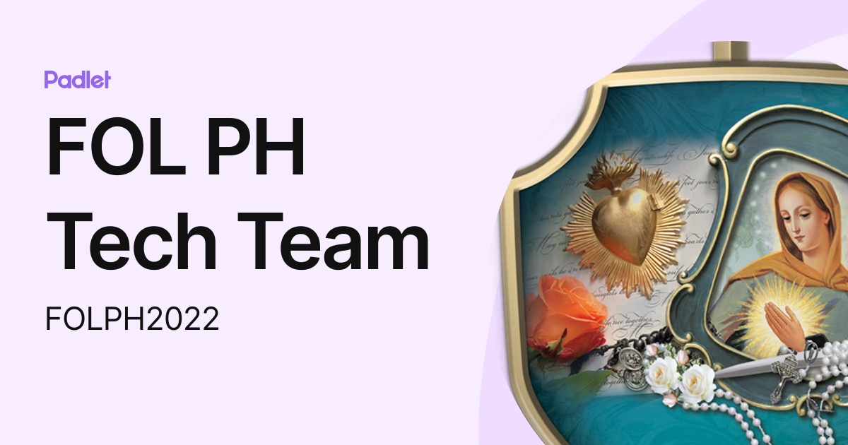 FOL PH Tech Team (FOLPH2022) profile | Padlet