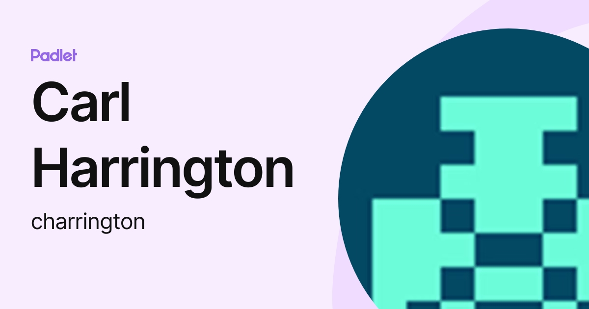 Carl Harrington (charrington) profile | Padlet