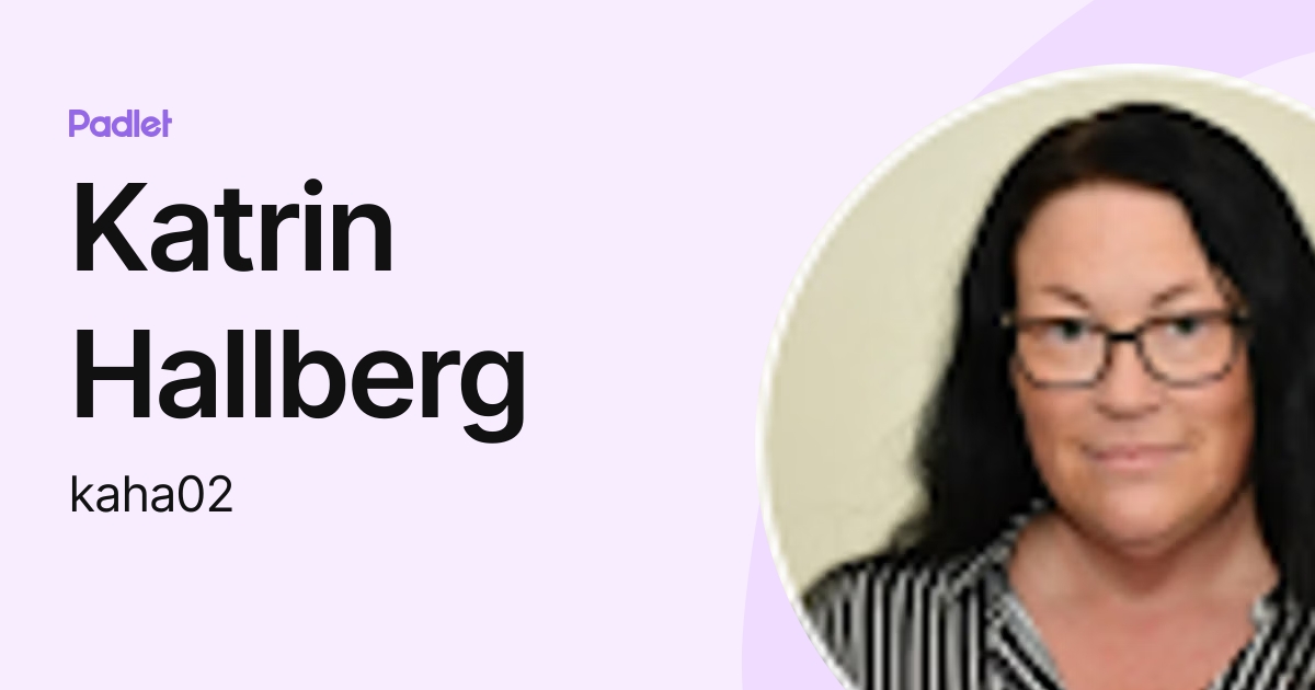 Katrin Hallberg (kaha02) profile | Padlet