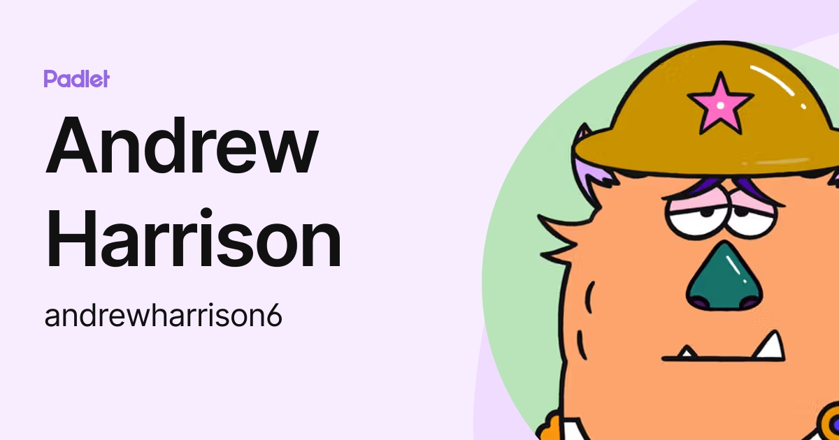 Andrew Harrison (andrewharrison6) profile | Padlet