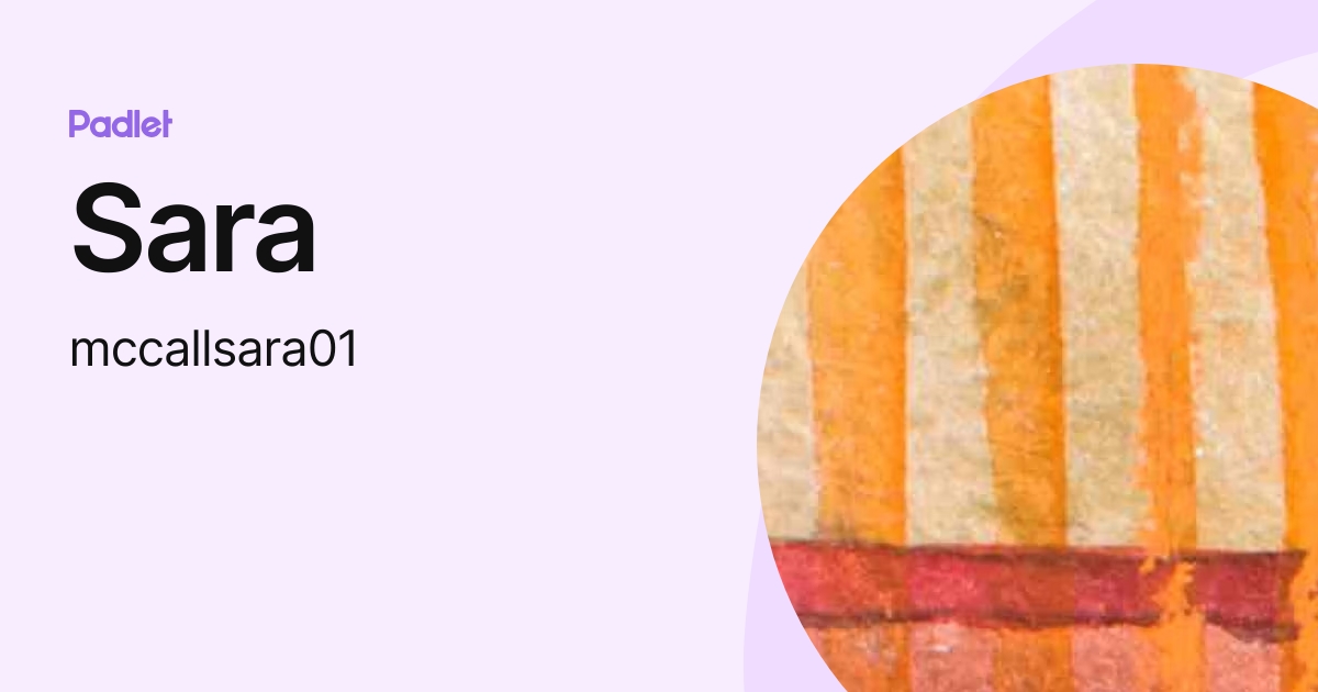 Sara (mccallsara01) profile | Padlet
