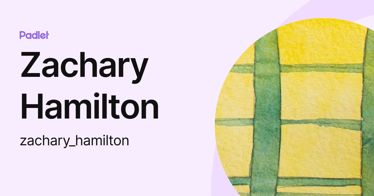 Zachary Hamilton (zachary_hamilton) profile | Padlet