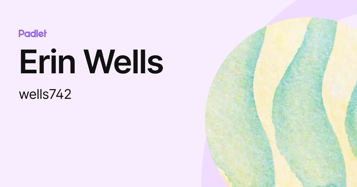 Erin Wells (wells742) profile | Padlet