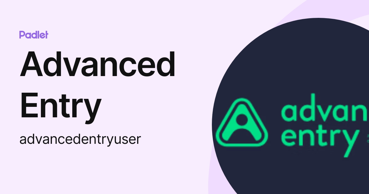Advanced Entry (advancedentryuser) profile | Padlet