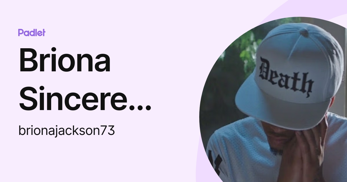 Briona Sincere Jackson (brionajackson73) profile | Padlet