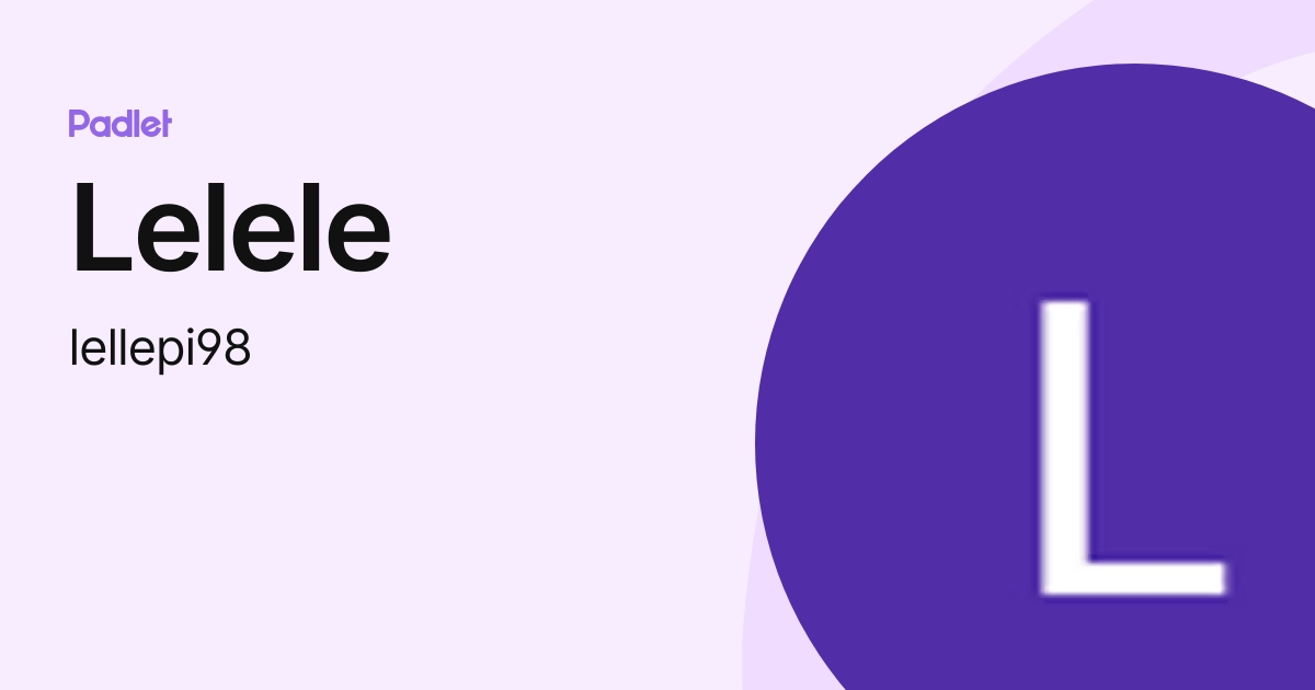 Lelele (lellepi98) profile | Padlet