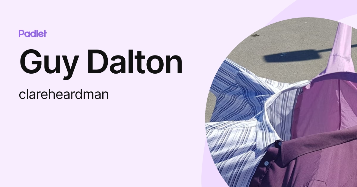 Guy Dalton (clareheardman) profile | Padlet