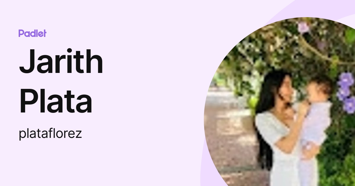 Jarith Plata (plataflorez) profile | Padlet