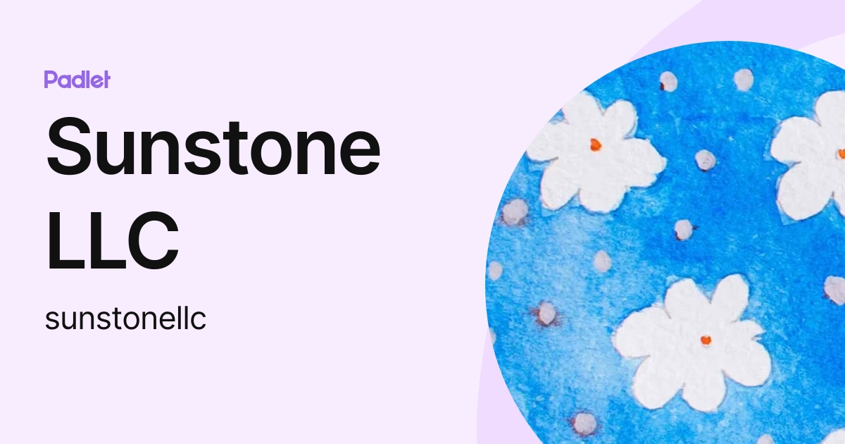 Sunstone LLC (sunstonellc) profile | Padlet
