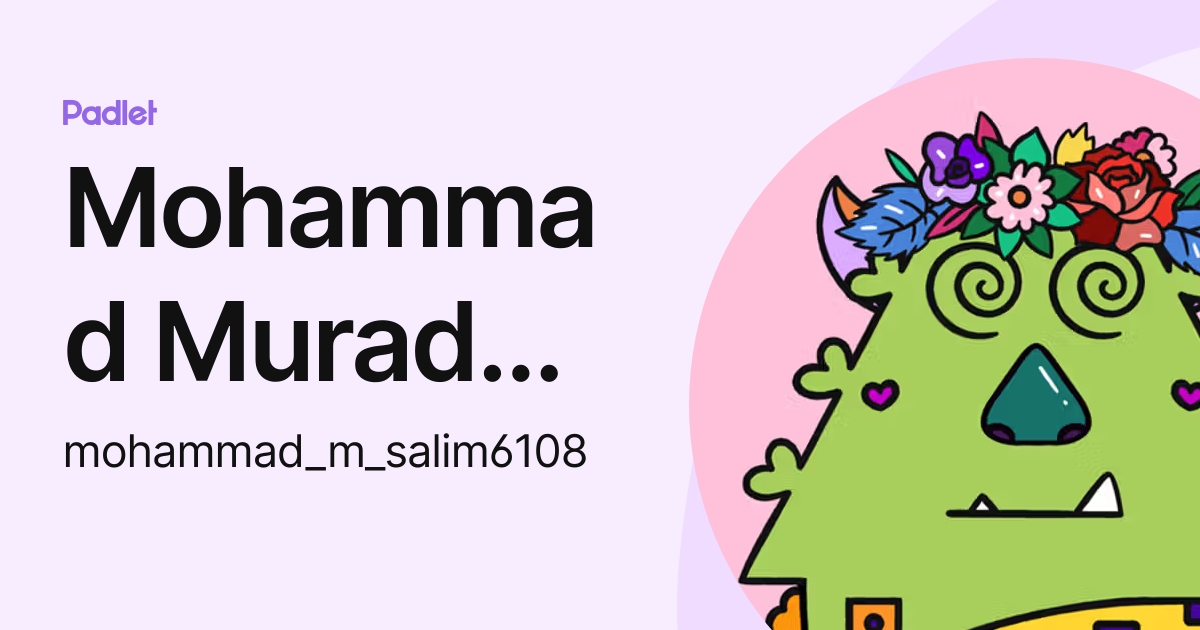 Mohammad Murad Mohammad Abu Salim (mohammad_m_salim6108) profile | Padlet