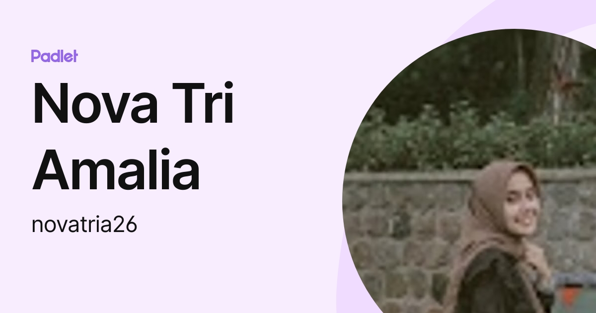 Nova Tri Amalia (novatria26) profile | Padlet