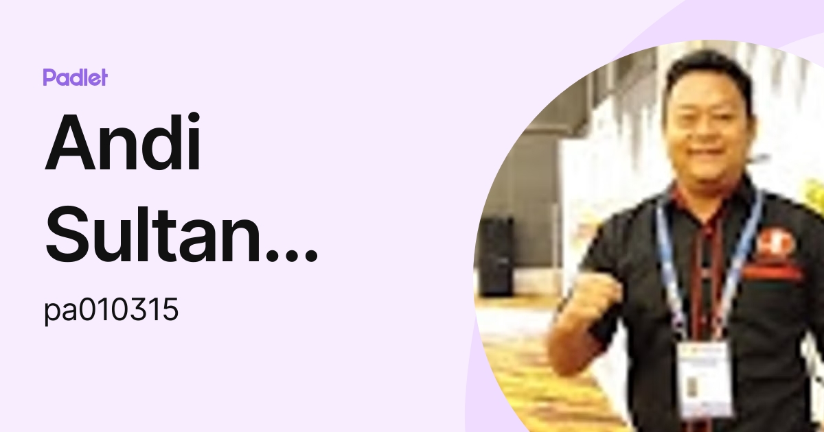 Andi Sultan Brilin (pa010315) profile | Padlet