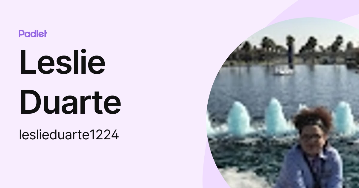Leslie Duarte (leslieduarte1224) profile | Padlet