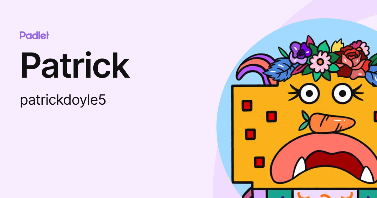 Patrick (patrickdoyle5) profile | Padlet
