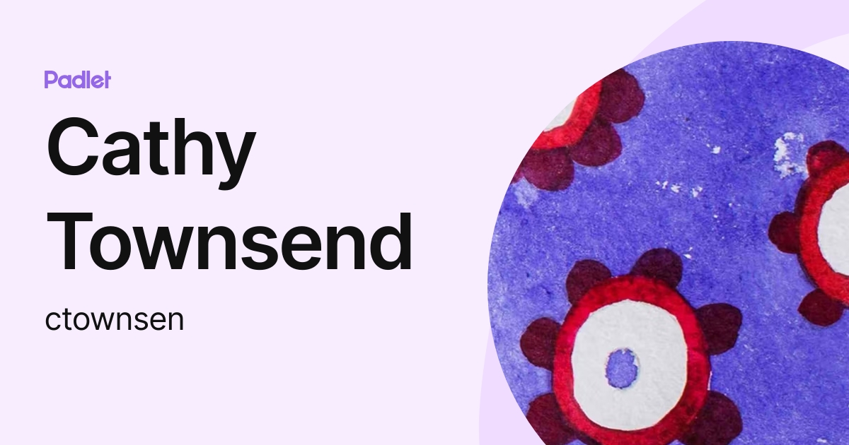 Cathy Townsend (ctownsen) profile | Padlet