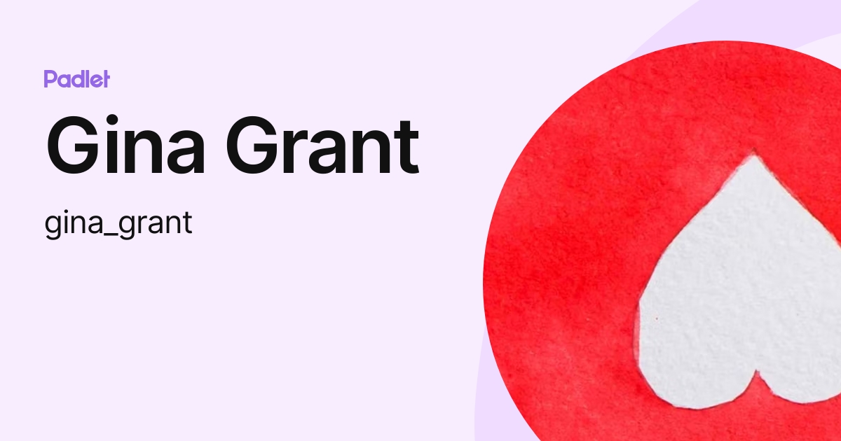 Gina Grant (gina_grant) profile | Padlet