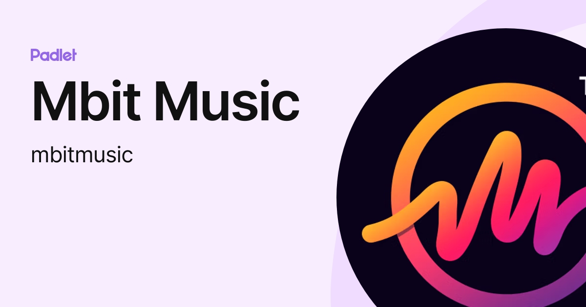 Mbit Music (mbitmusic) profile | Padlet