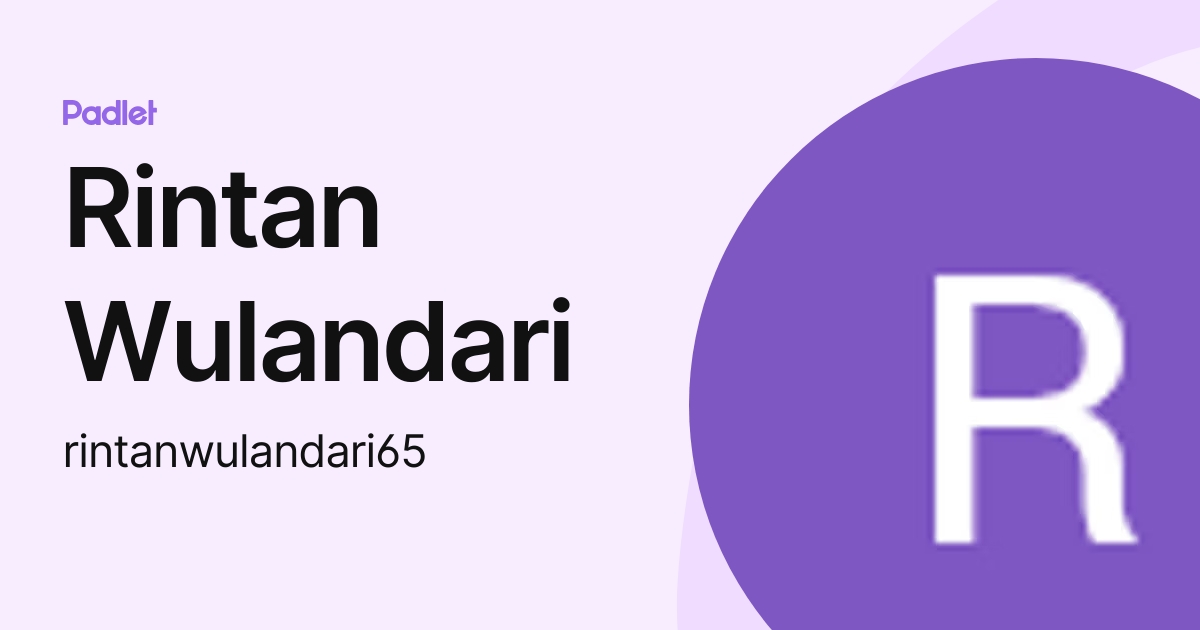 Rintan Wulandari (rintanwulandari65) profile | Padlet