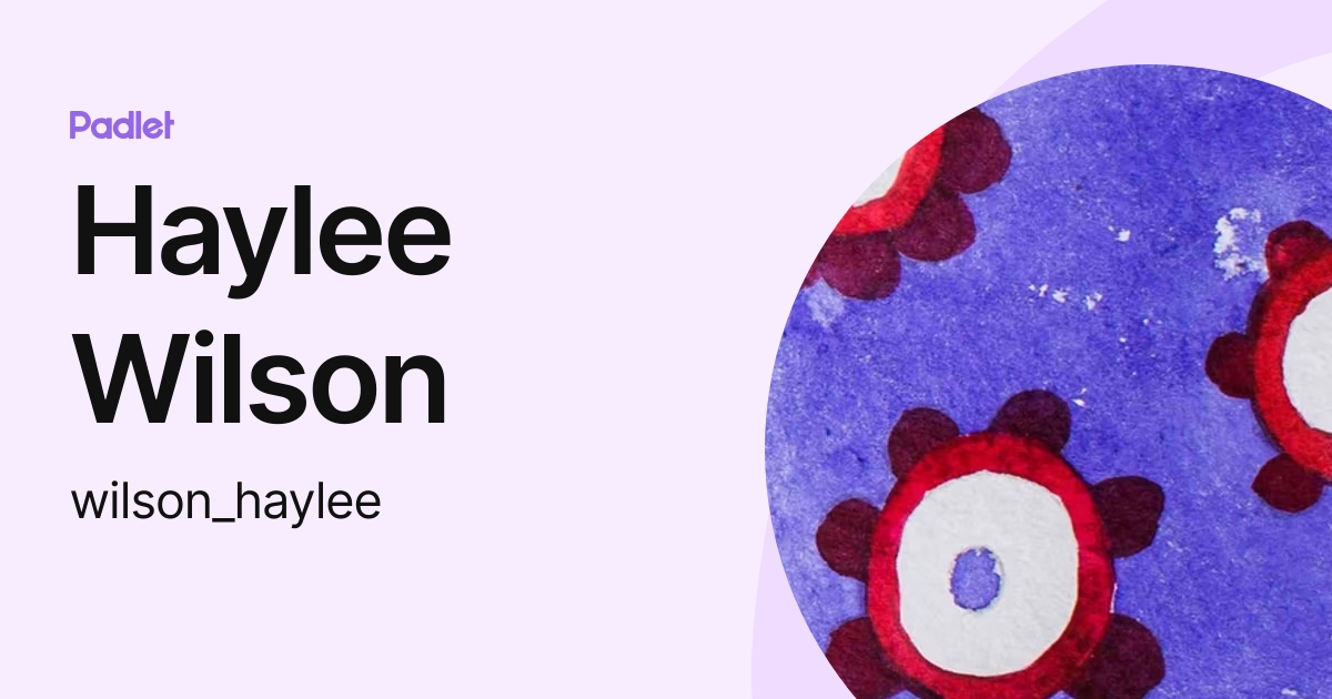 Haylee Wilson (wilson_haylee) profile | Padlet
