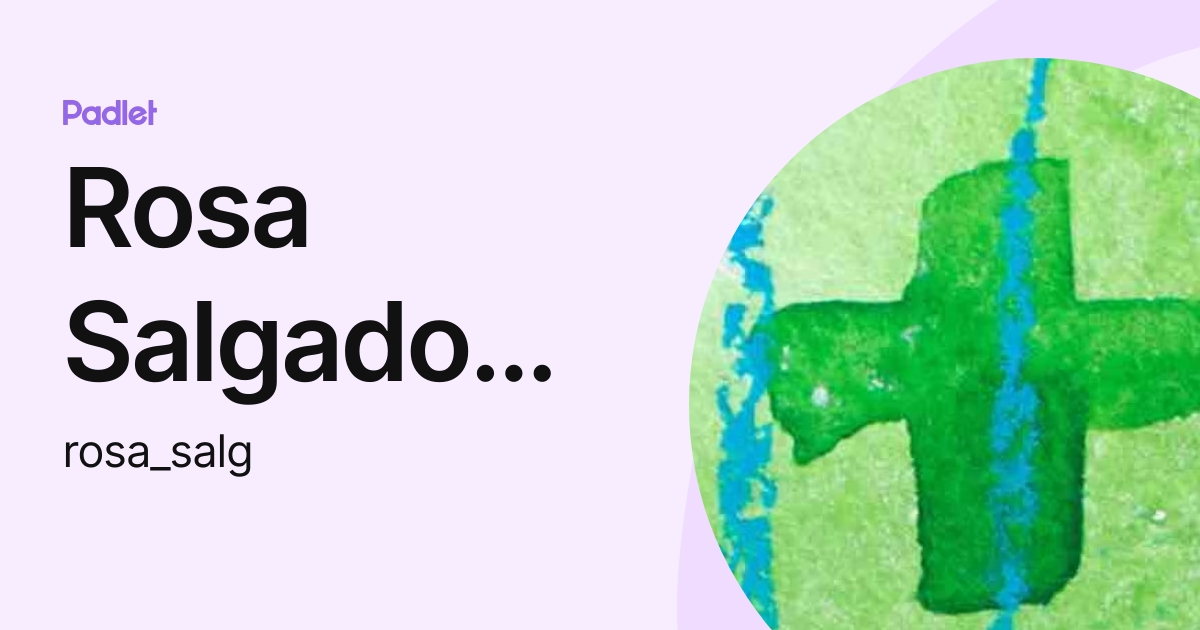 Rosa Salgado González (rosa_salg) profile | Padlet