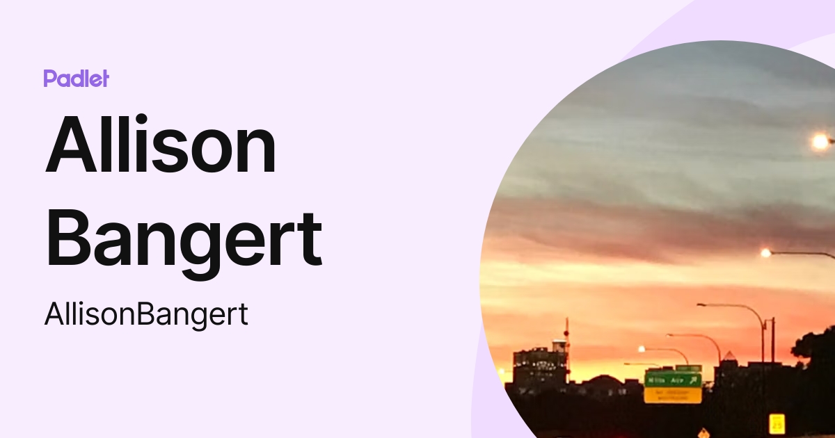 Allison Bangert (AllisonBangert) profile | Padlet