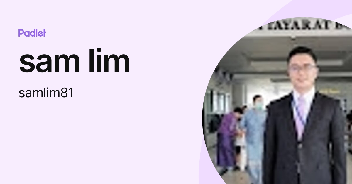 sam lim (samlim81) profile | Padlet