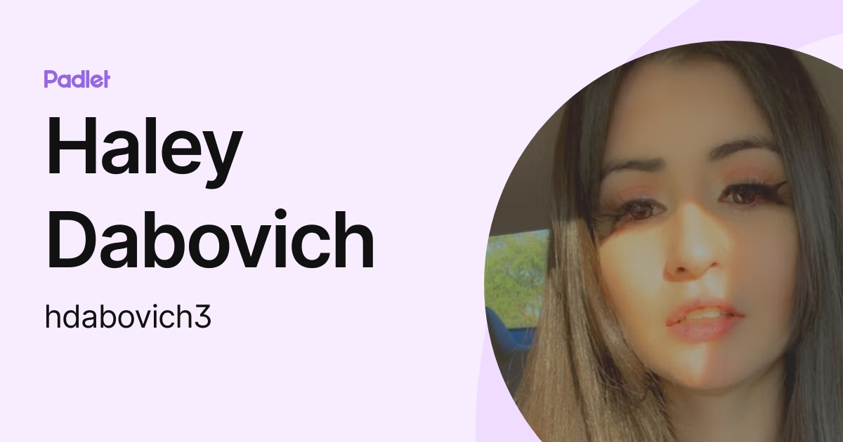 Haley Dabovich (hdabovich3) profile | Padlet