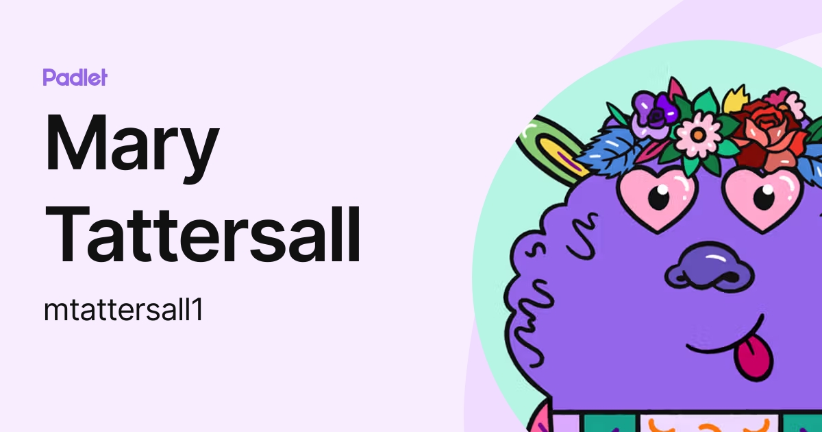 Mary Tattersall (mtattersall1) profile | Padlet