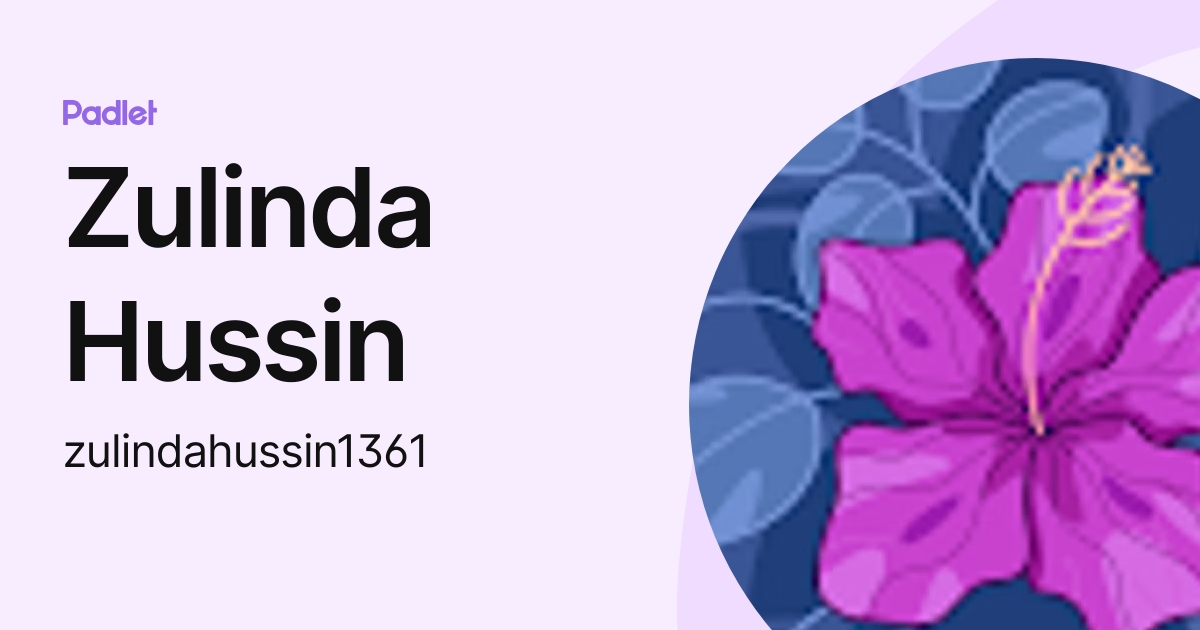 Zulinda Hussin (zulindahussin1361) profile | Padlet