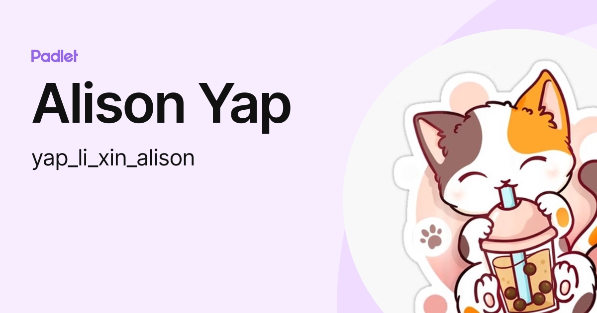 Alison Yap (yap_li_xin_alison) profile | Padlet