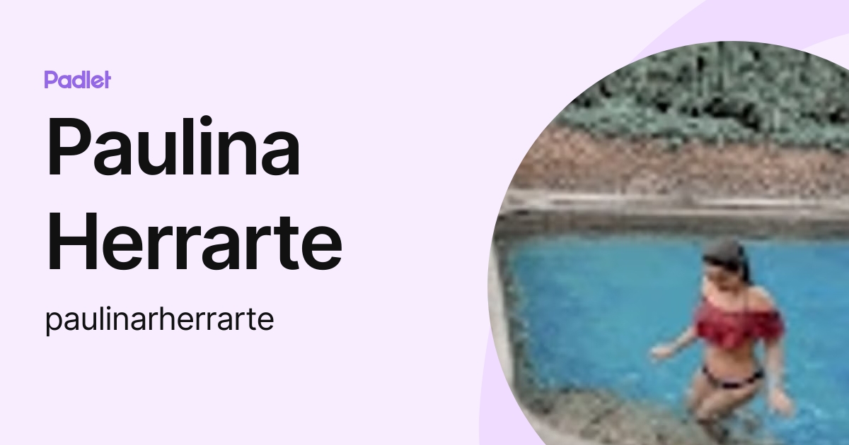 Paulina Herrarte (paulinarherrarte) profile | Padlet