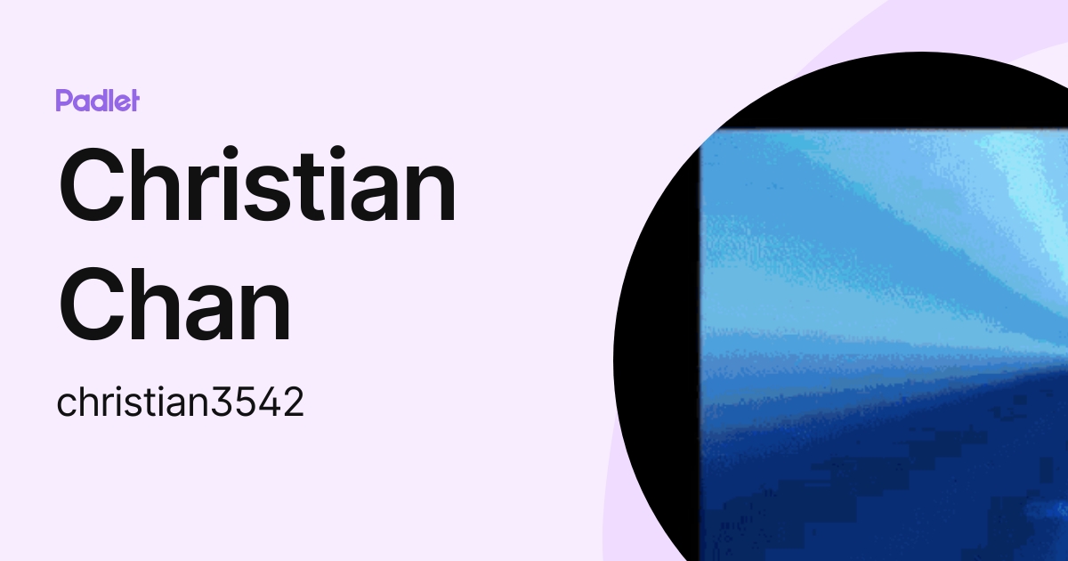 Christian Chan (christian3542) profile | Padlet
