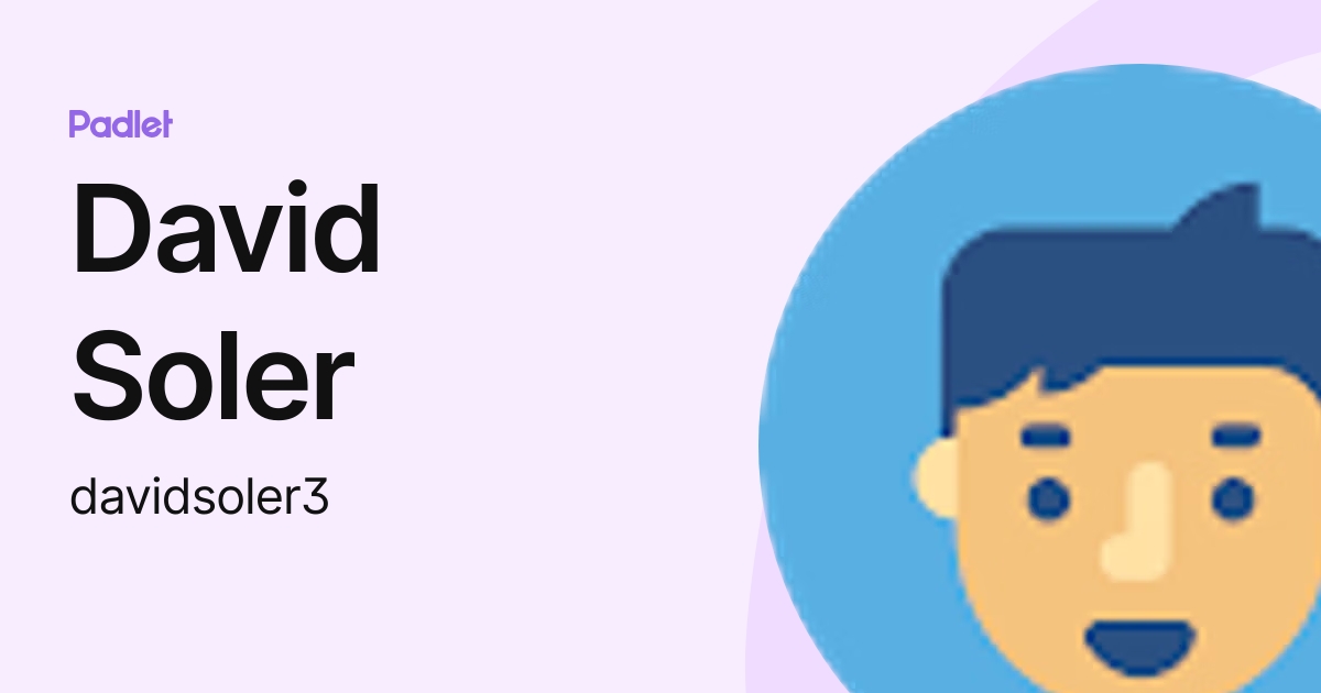 David Soler (davidsoler3) profile | Padlet