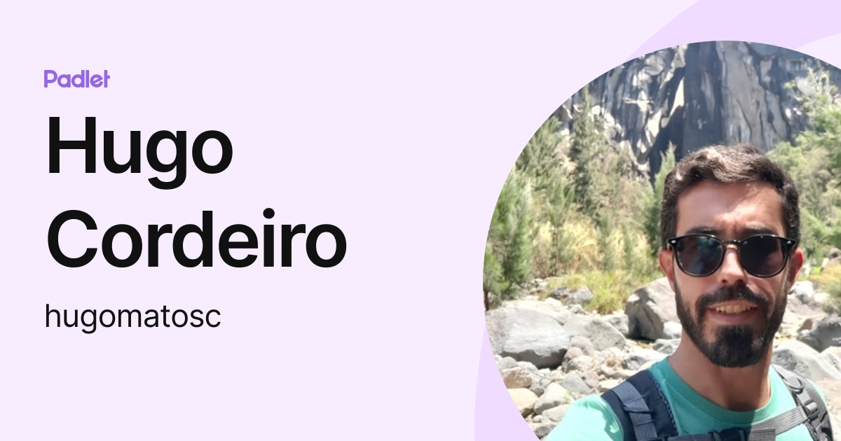 Hugo Cordeiro (hugomatosc) profile | Padlet