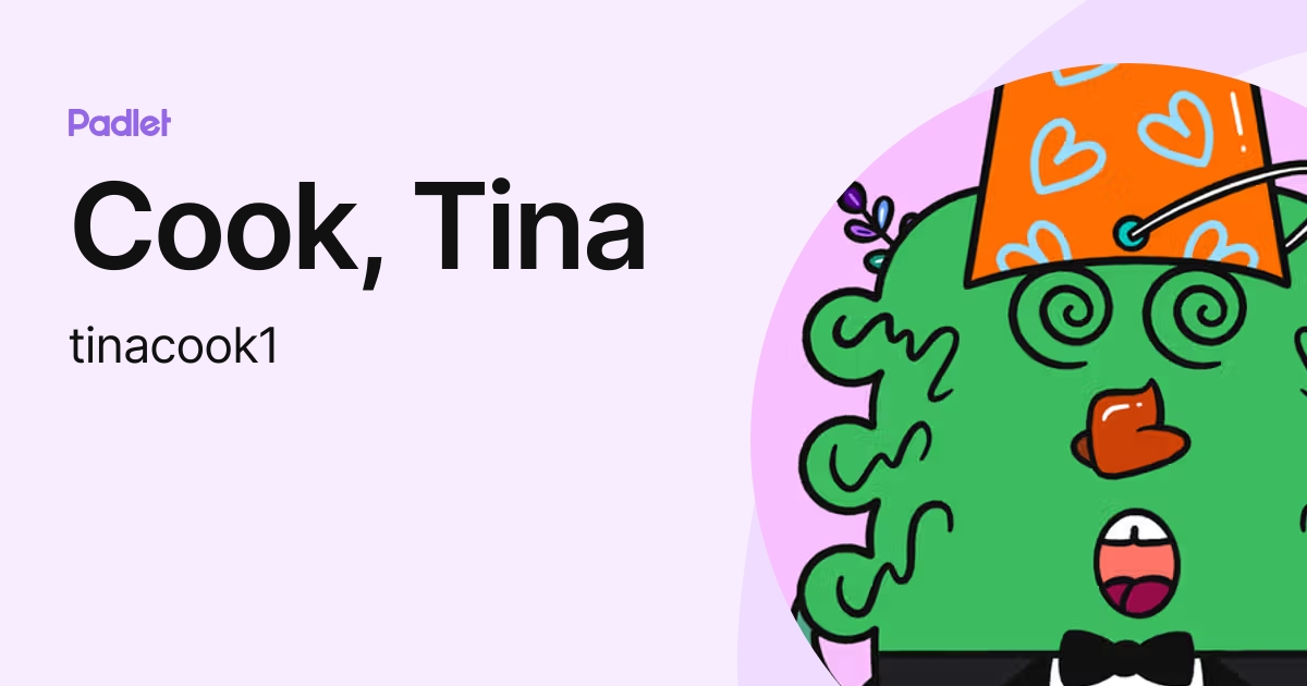Cook, Tina (tinacook1) profile | Padlet