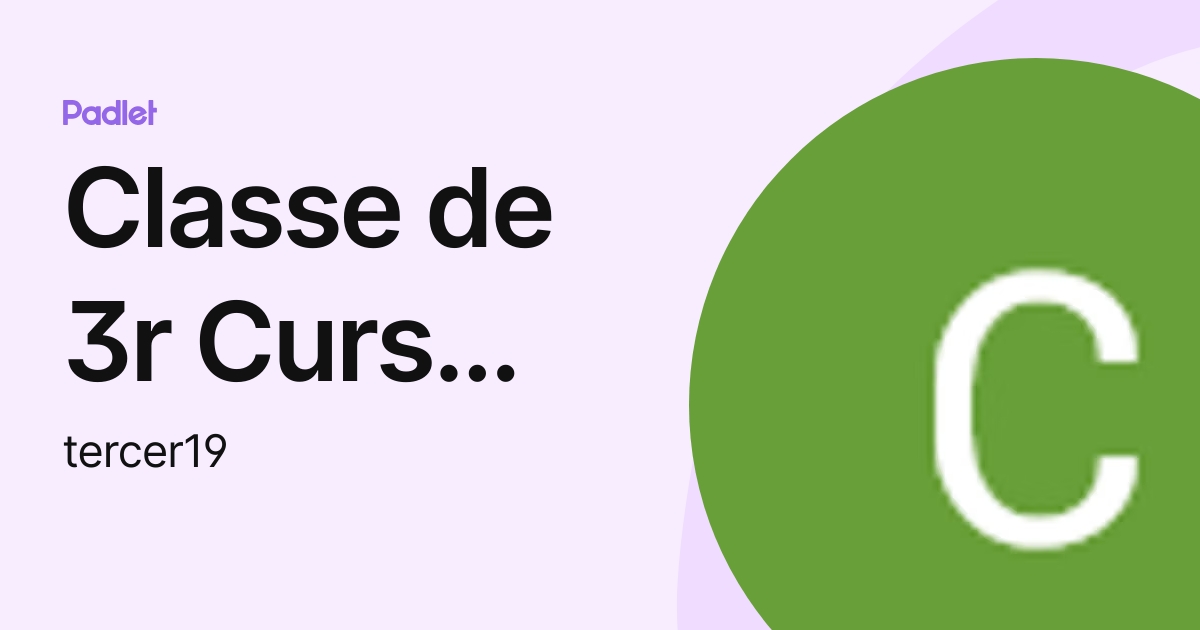 Classe de 3r Curs 21/22 (tercer19) profile | Padlet
