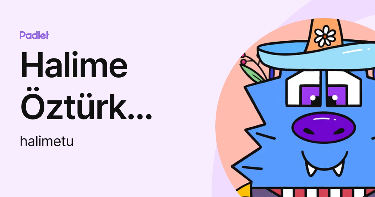 Halime Öztürk Çalıkoğlu (halimetu) profile | Padlet