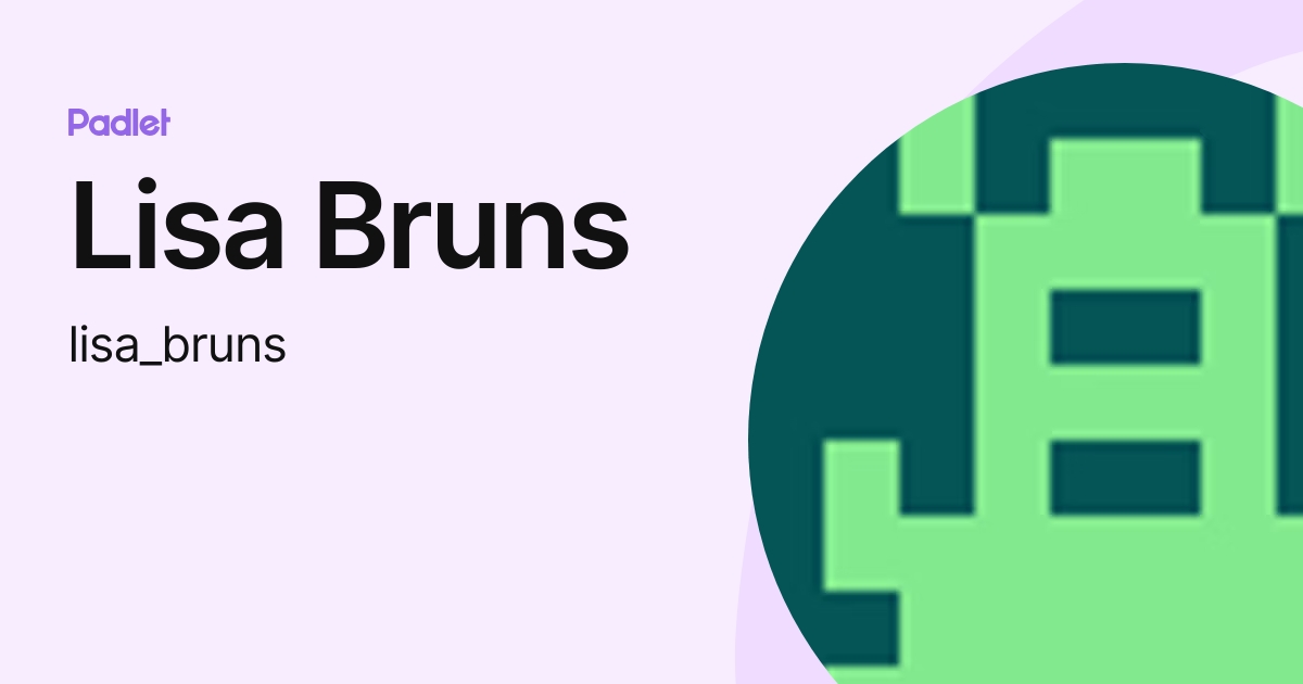 Lisa Bruns (lisa_bruns) profile | Padlet