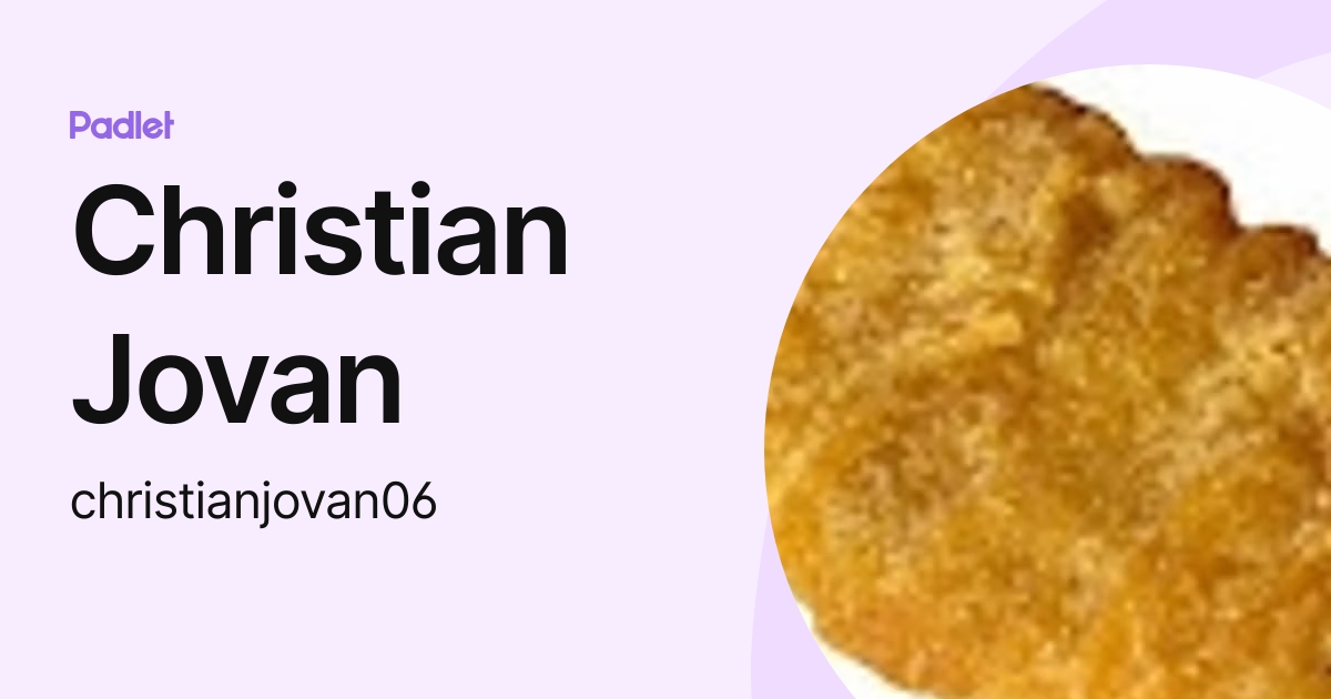 Christian Jovan (christianjovan06) profile | Padlet