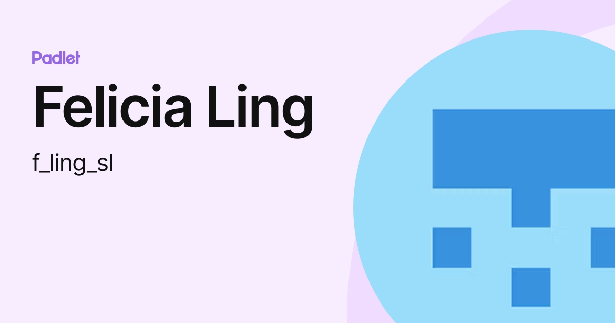 Felicia Ling (f_ling_sl) profile | Padlet