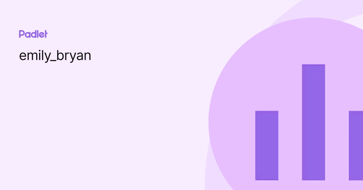 emily_bryan profile | Padlet