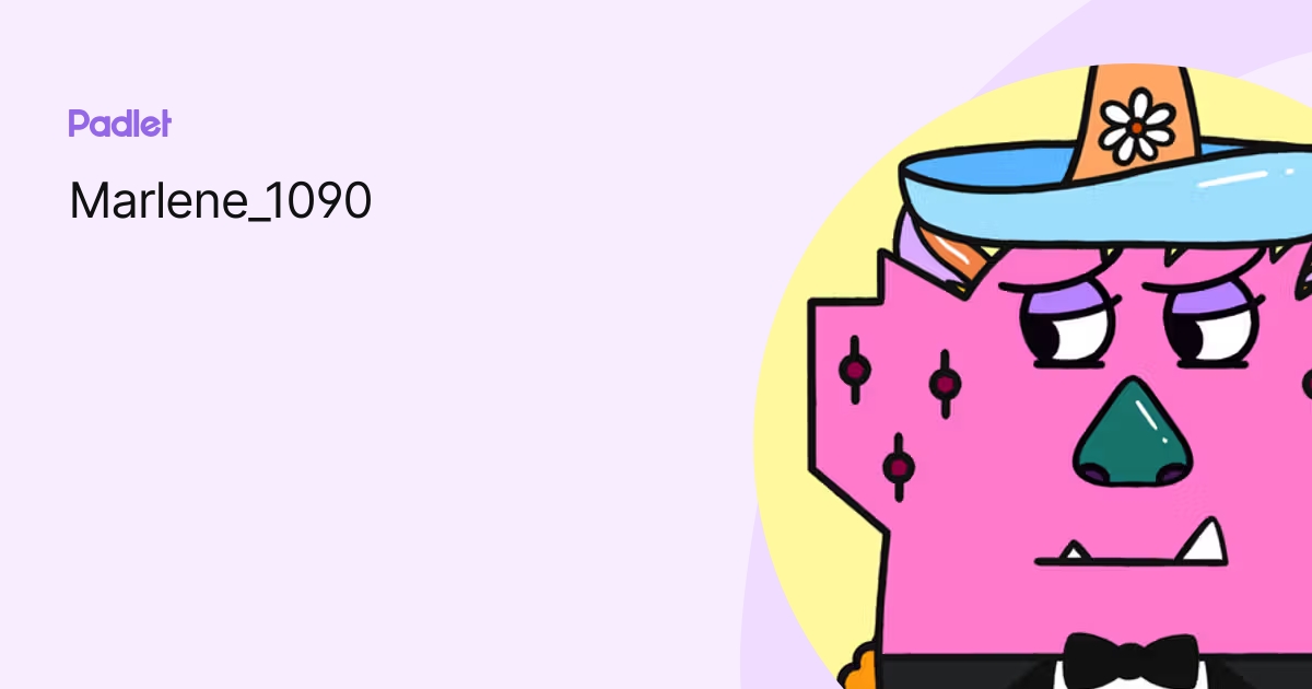 Marlene_1090 profile | Padlet