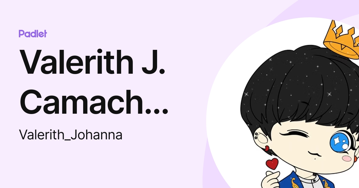 Valerith J. Camacho.L. (Valerith_Johanna) profile | Padlet